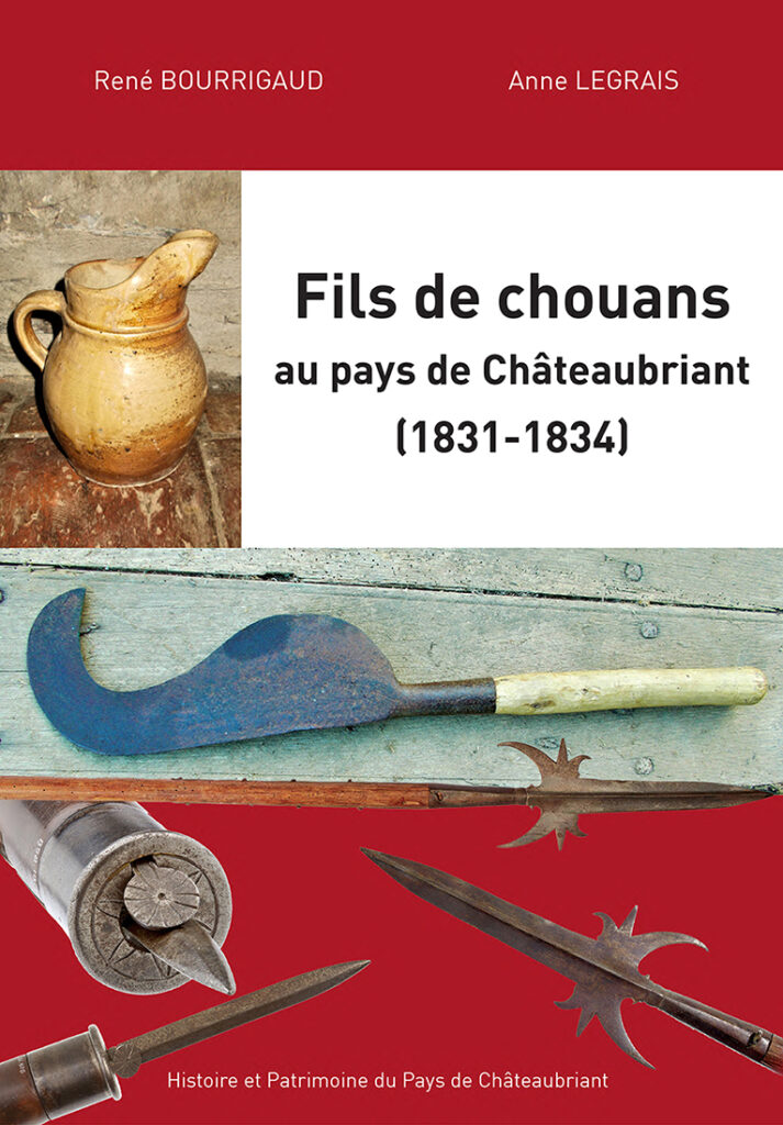 17 novembre 2021. René Bourrigaud, Anne Legrais : « Fils de Chouans au ...